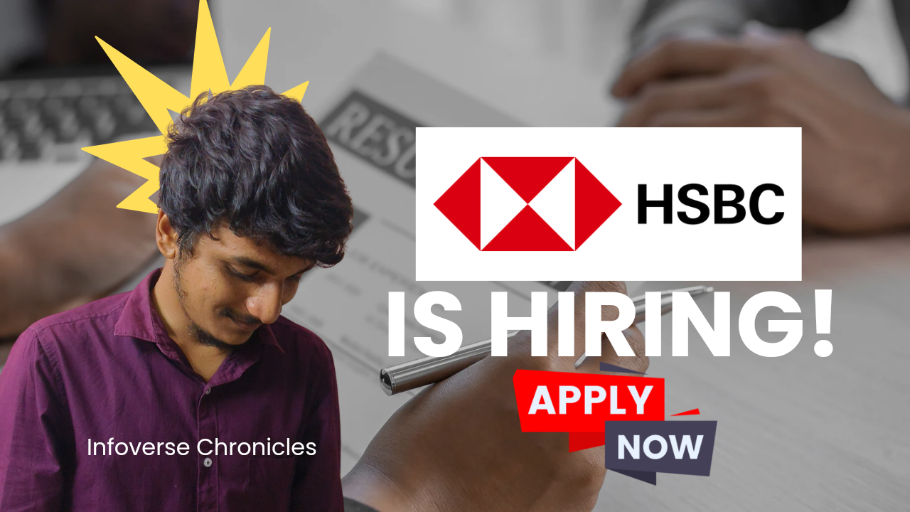 HSBC is hiring!!!!! - Infoverse Chronicles